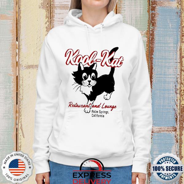 Kool-Kat restaurant and lounge Palm Springs California shirt, hoodie ...