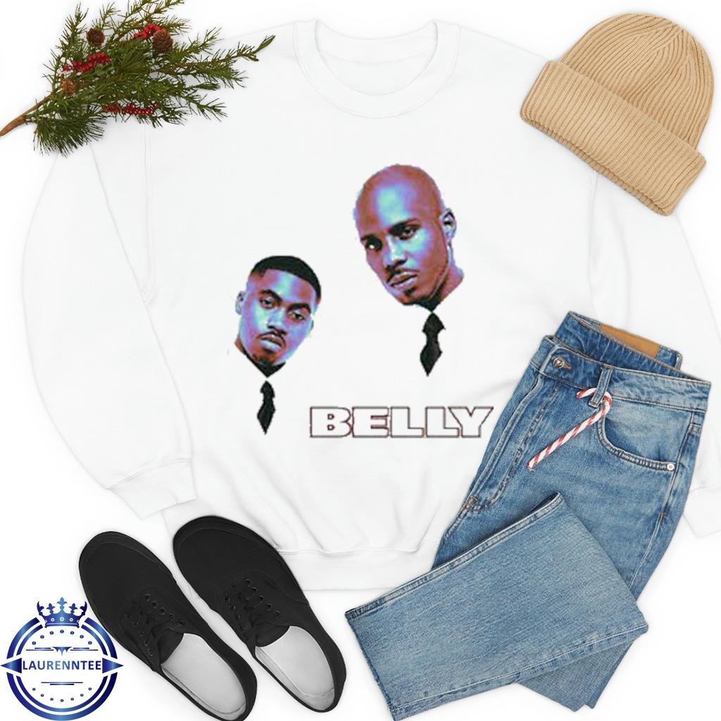 Belly dmx nas ja rule shirt, hoodie, sweater, long sleeve and tank top