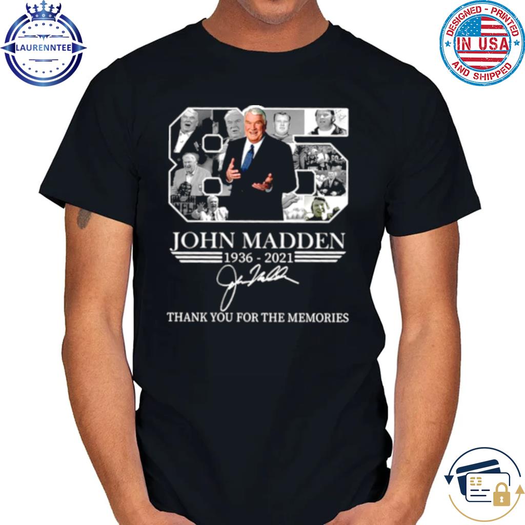 Laurenntee - John Madden Rip Thank You For The Memories Signature shirt