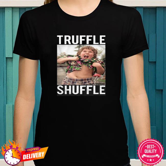 Truffle Shuffle T Shirt
