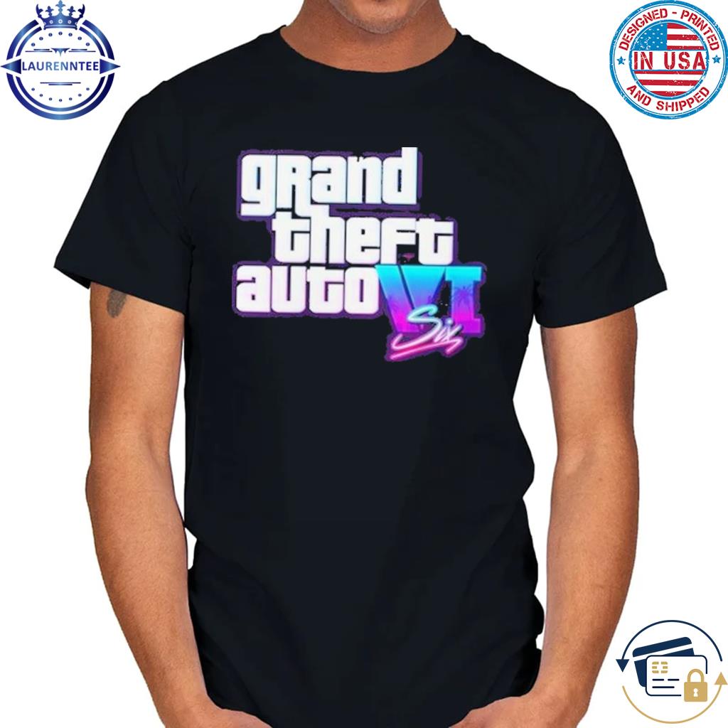 Grand theft auto 6 gta 6 official game release shirt, hoodie, sweater ...