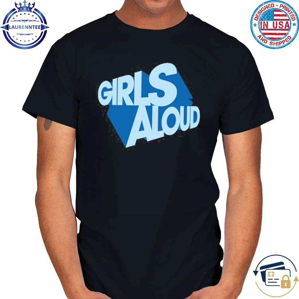 Girls Aloud Logo shirt, hoodie, sweater, long sleeve and tank top