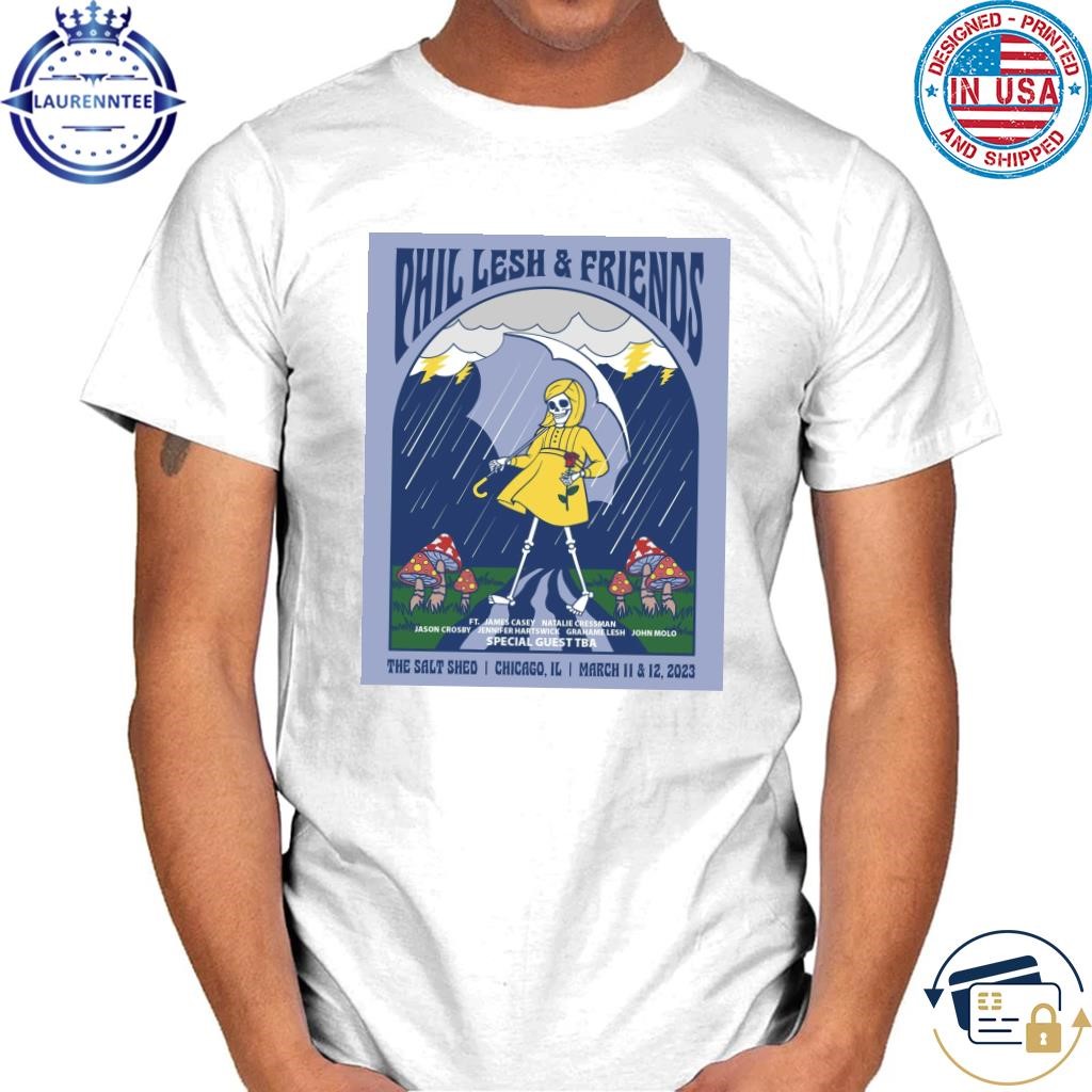 Phil lesh & friends chicago 23 dichiappari shirt, hoodie, sweater, long ...